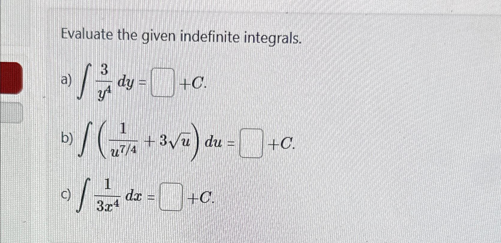 Solved Evaluate the given indefinite | Chegg.com