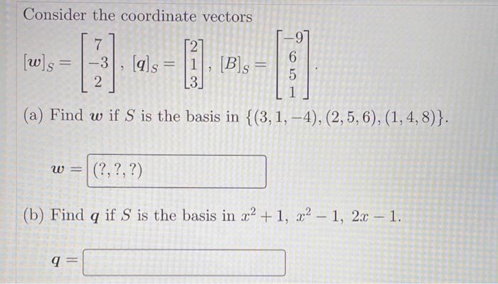 Solved Consider the coordinate vectors | Chegg.com