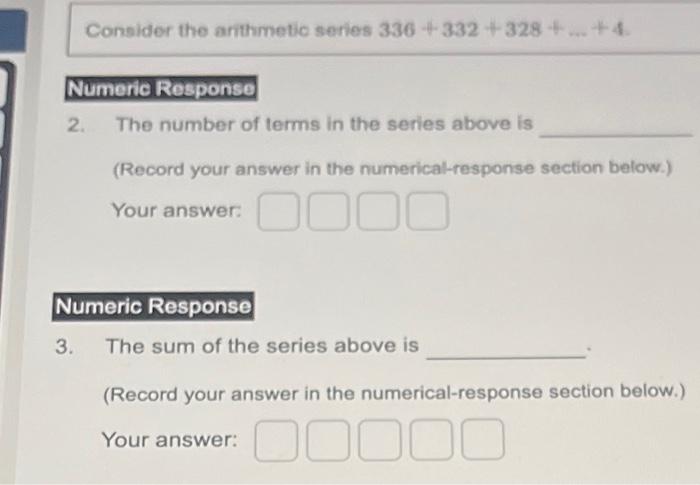 Solved Numeric Response 2. The number of terms in the series | Chegg.com