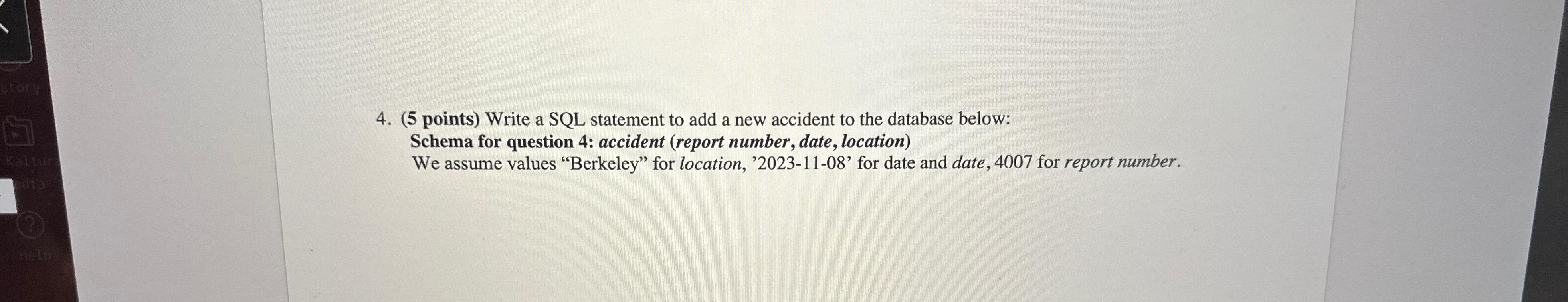 Solved (5 ﻿points) ﻿Write a SQL statement to add a new | Chegg.com