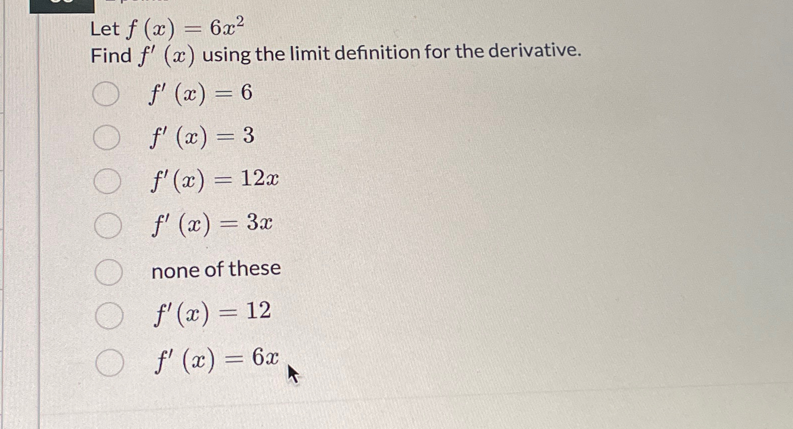 Solved Let f(x)=6x2Find f'(x) ﻿using the limit definition | Chegg.com
