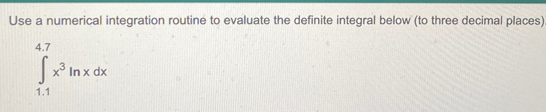 Solved Use a numerical integration routine to evaluate the | Chegg.com