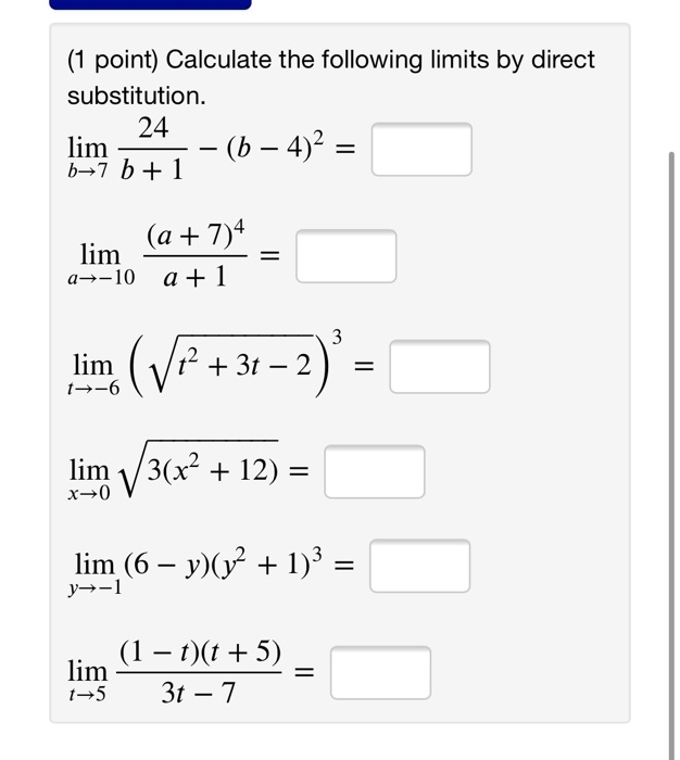 Solved (1 point) Calculate the following limits by direct | Chegg.com