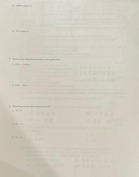 Solved 3. 4000 to base 15 4. 36, to base 4 C. Perform the | Chegg.com