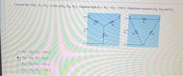 Solved Convert the Y(R1,R2,R3) to the Δ(RA,RB,RC). Suppose | Chegg.com