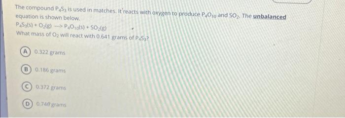 Solved The compound P4 S3 is used in matches. It reacts with | Chegg.com