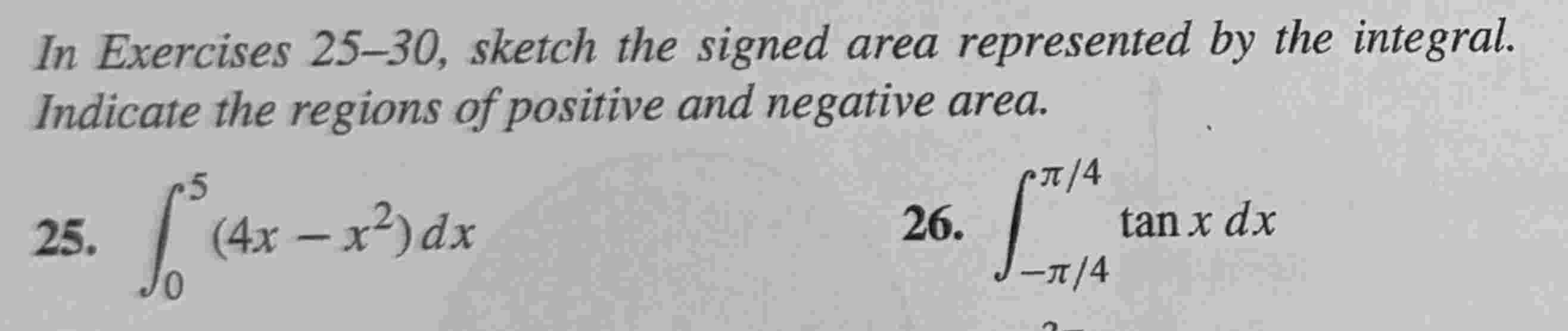 Solved In ﻿Exercises 25-30, ﻿sketch the signed area | Chegg.com