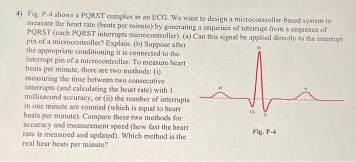 Solved 4) Fig. P-4 shows a PQRST complex in an ECG. We want | Chegg.com