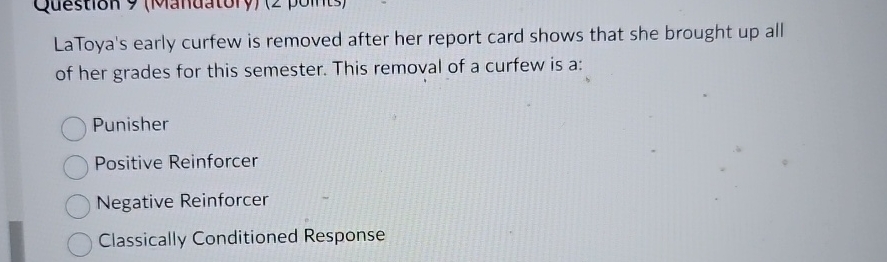 Solved LaToya's early curfew is removed after her report | Chegg.com