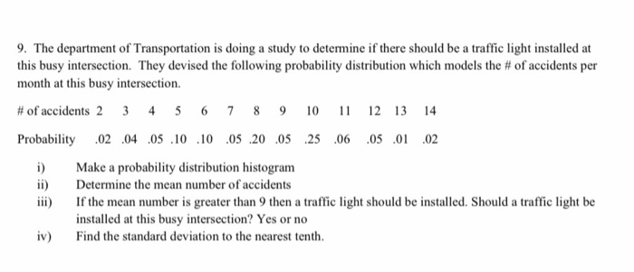 Solved 9. The department of Transportation is doing a study | Chegg.com