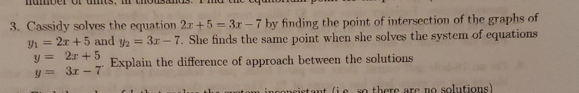 Solved 3 Cassidy Solves The Equation 2x 5 3x−7 By Finding