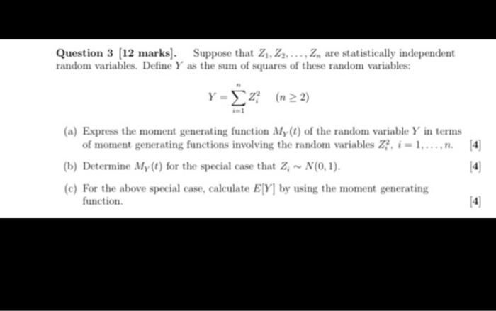 Solved Question 3 [12 marks]. Suppose that Z1,Z2,…,Zn are | Chegg.com