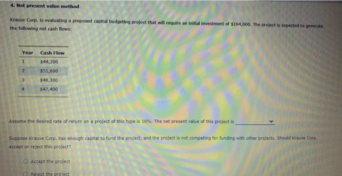 Solved 4. Net present value method Krause Corp. is | Chegg.com
