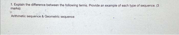 Solved 1. Explain the difference between the following | Chegg.com