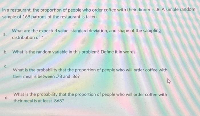 Solved In a restaurant, the proportion of people who order | Chegg.com