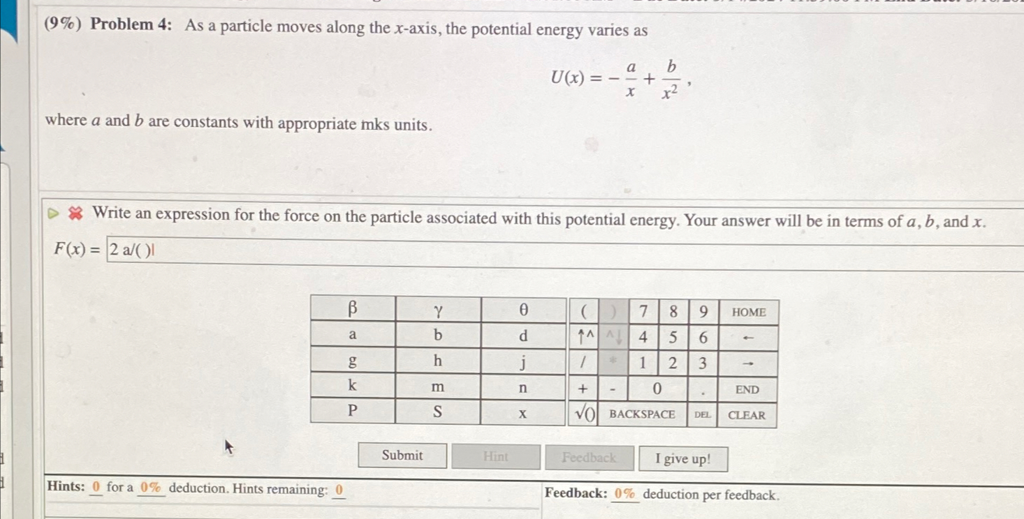 Solved (9%) ﻿Problem 4: As a particle moves along the | Chegg.com