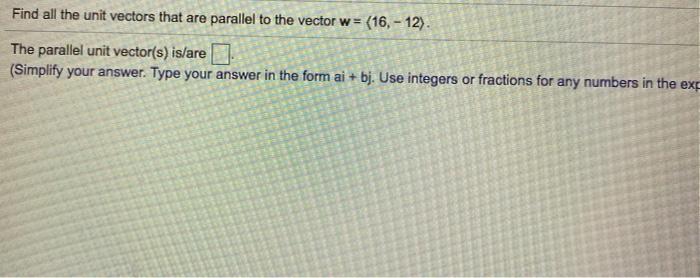 Solved Find all the unit vectors that are parallel to the | Chegg.com
