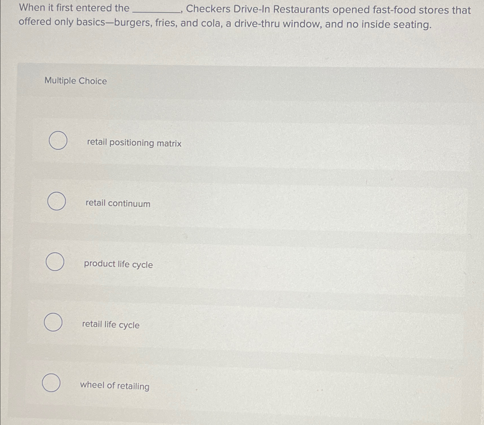 Solved When it first entered the ﻿Checkers Drive-In | Chegg.com