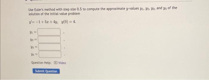 Solved Use Euler's method with step size 0.5 to compute the | Chegg.com