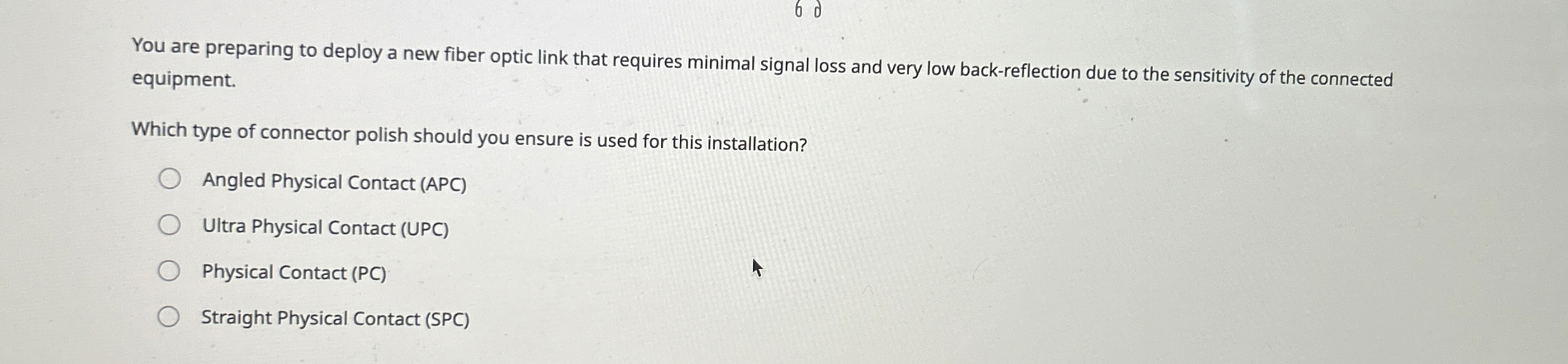 Solved You are preparing to deploy a new fiber optic link | Chegg.com