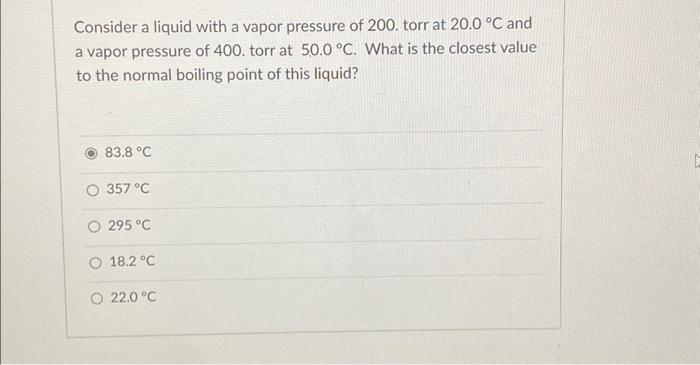 Solved Consider a liquid with a vapor pressure of 200. torr | Chegg.com