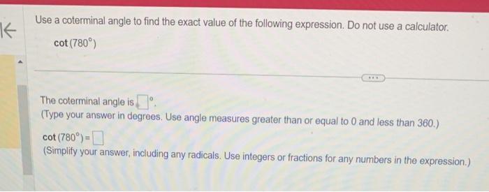 Solved Use a coterminal angle to find the exact value of the | Chegg.com
