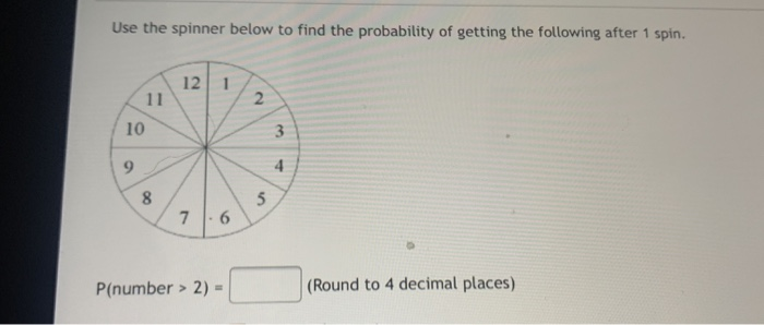 Solved Use the spinner below to find the probability of | Chegg.com
