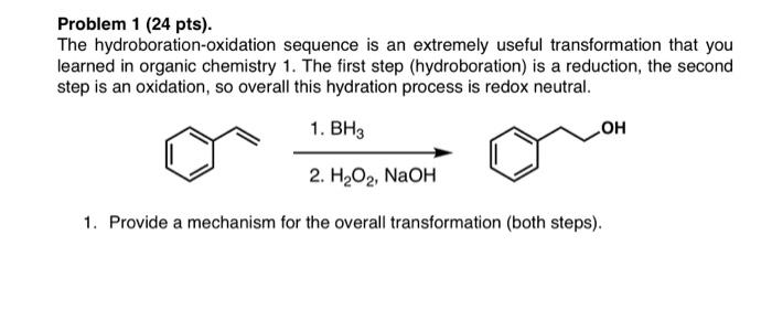 Solved Problem 1 (24 pts). The hydroboration-oxidation | Chegg.com