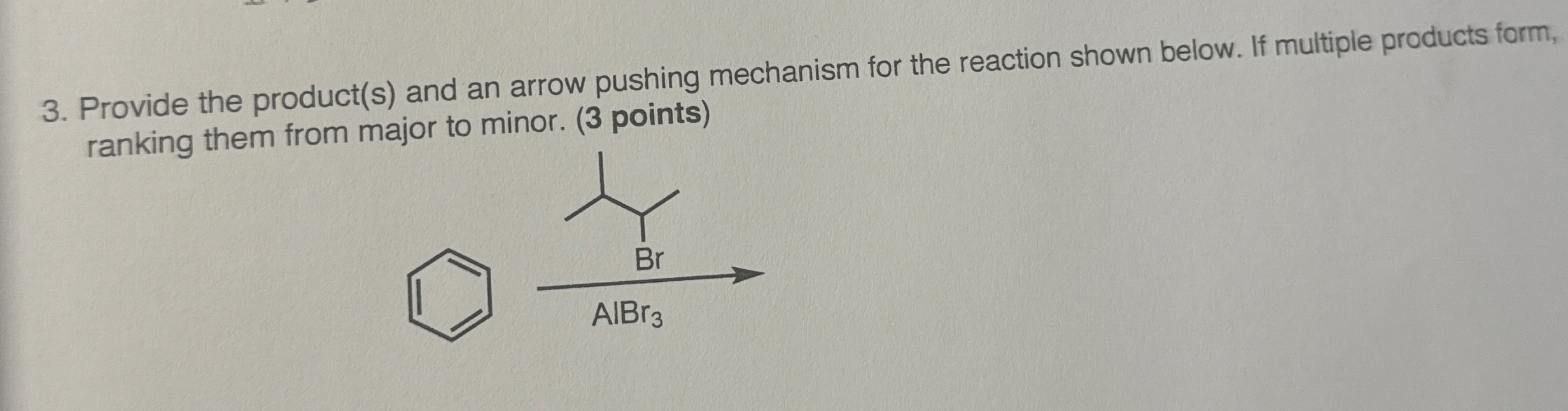 Solved Provide the product(s) ﻿and an arrow pushing | Chegg.com