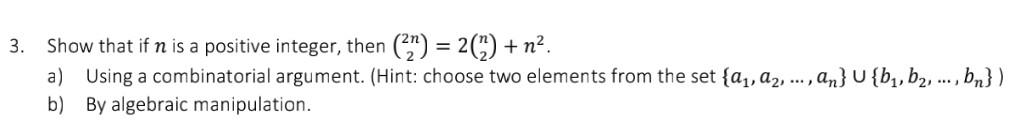 Solved 3. Show that if n is a positive integer, then (22) = | Chegg.com