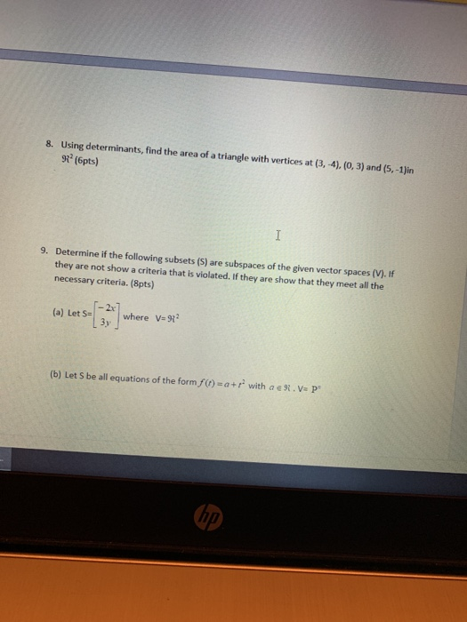 Solved 8. Using determinants, find the area of a triangle | Chegg.com