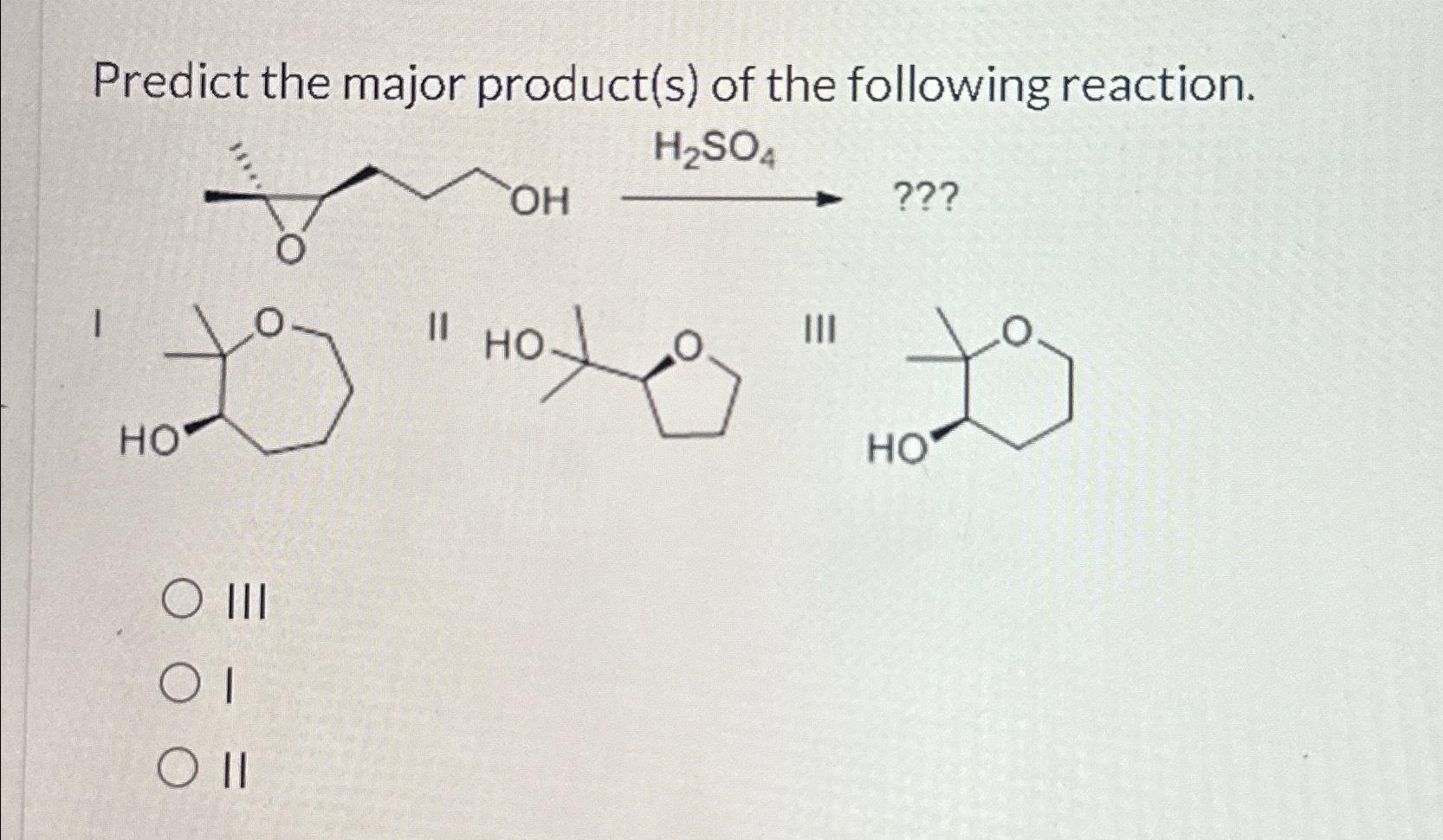 Solved Predict the major product(s) ﻿of the following | Chegg.com