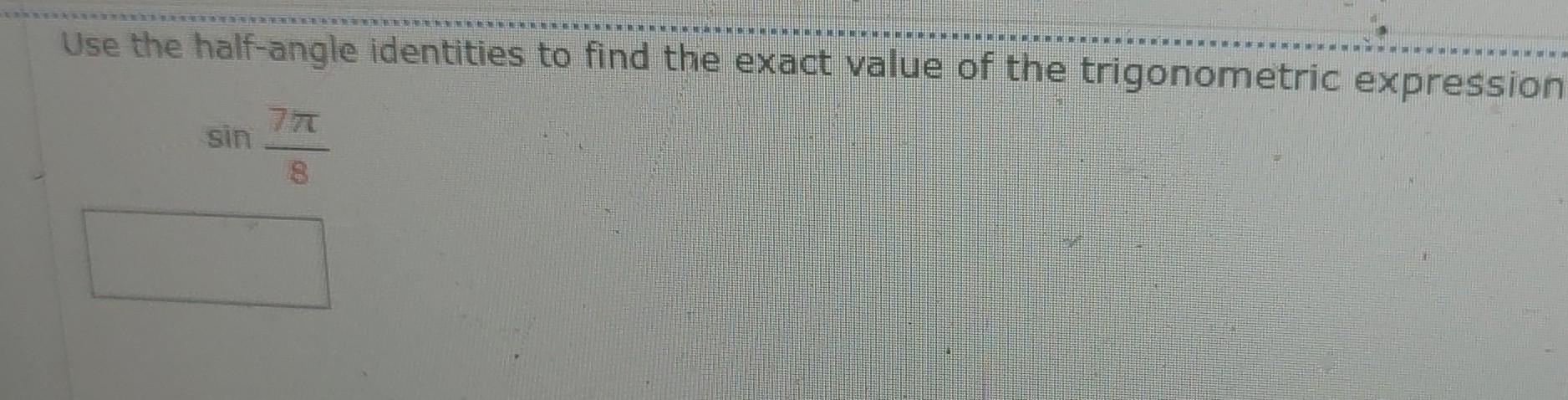 Solved Use the half-angle identities to find the exact value | Chegg.com