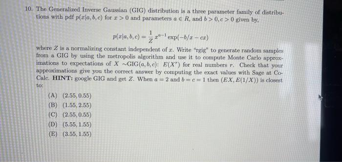 Solved 10. The Generalized Inverse Gaussian (GIG) | Chegg.com