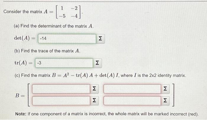 Solved Consider the matrix A=[1−5−2−4] (a) Find the | Chegg.com