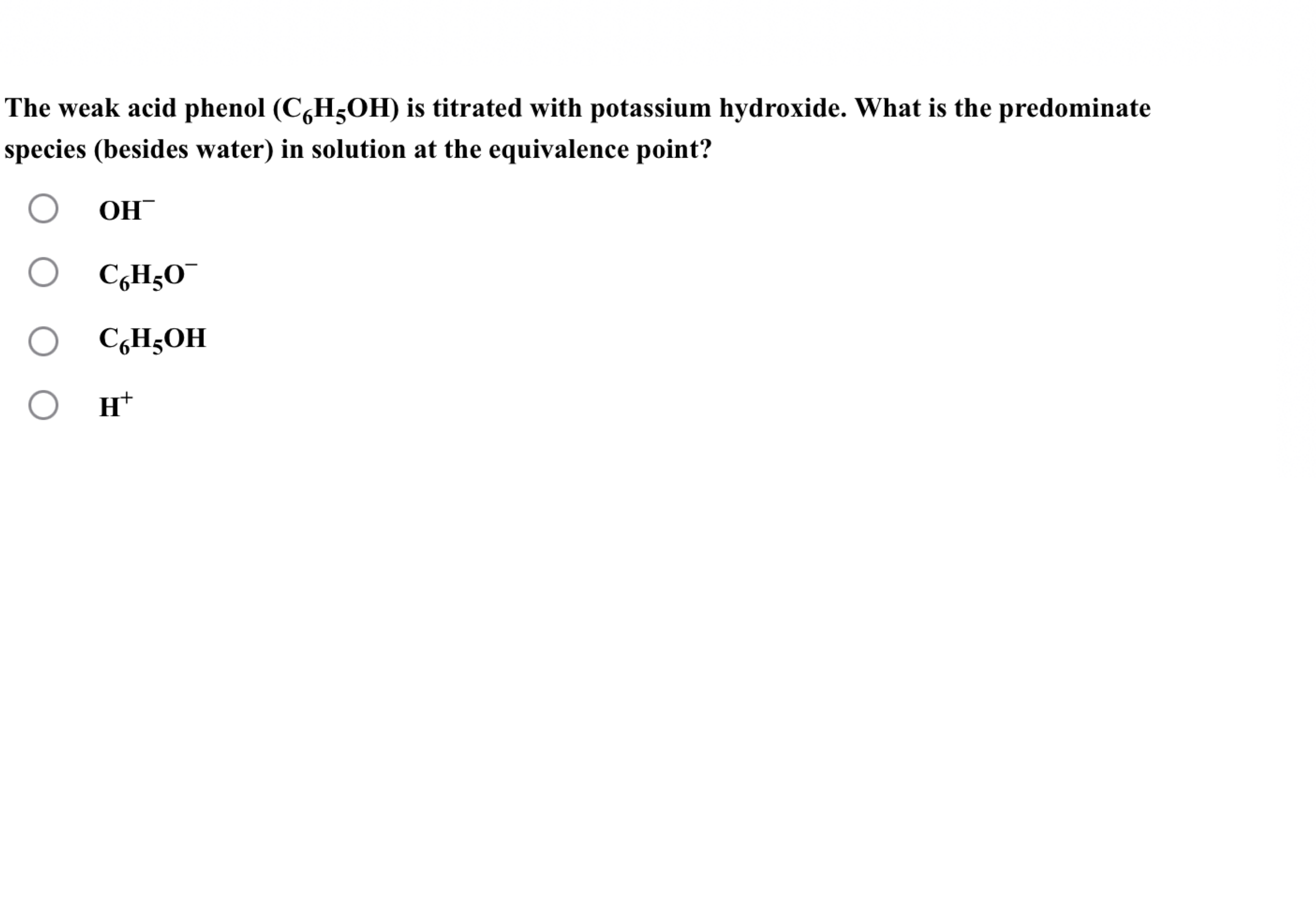 Solved The weak acid phenol (C6H5OH) ﻿is titrated with | Chegg.com