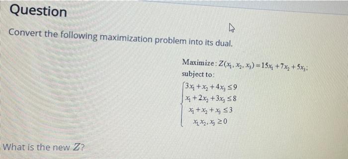 Solved Question Do Convert the following maximization | Chegg.com
