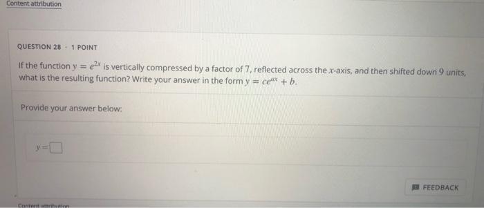 Solved QUESTION 28 + 1 POINT If the function y=e2x is | Chegg.com