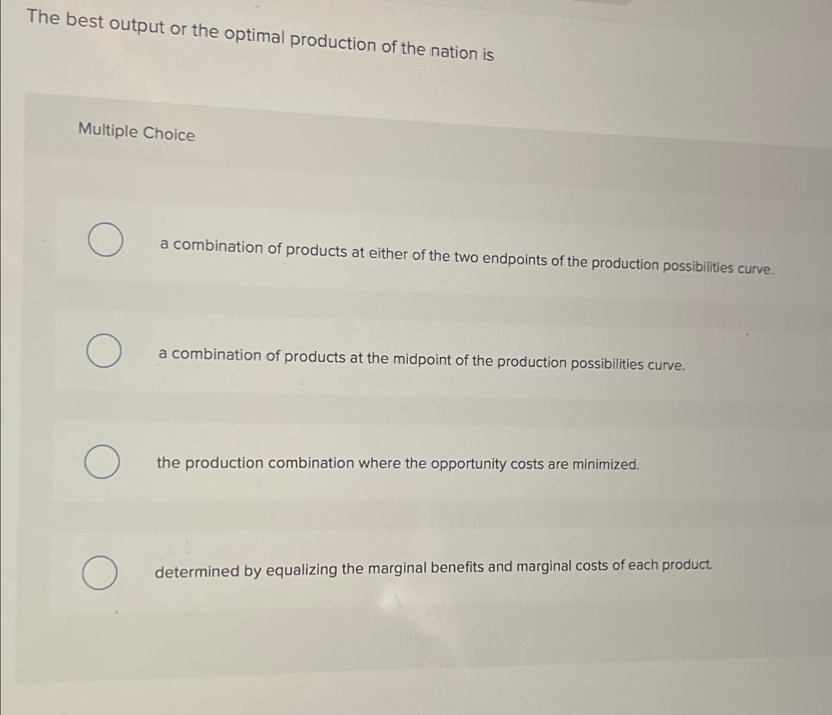 Solved The best output or the optimal production of the | Chegg.com