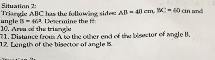 Solved Situation 2: Triangle ABC has the following sides: | Chegg.com