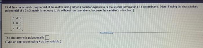 Solved Find the characteristic polynomial of the matus, | Chegg.com
