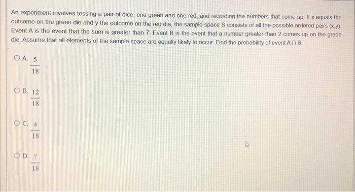 Solved An experiment involves tossing a pair of dice, one | Chegg.com