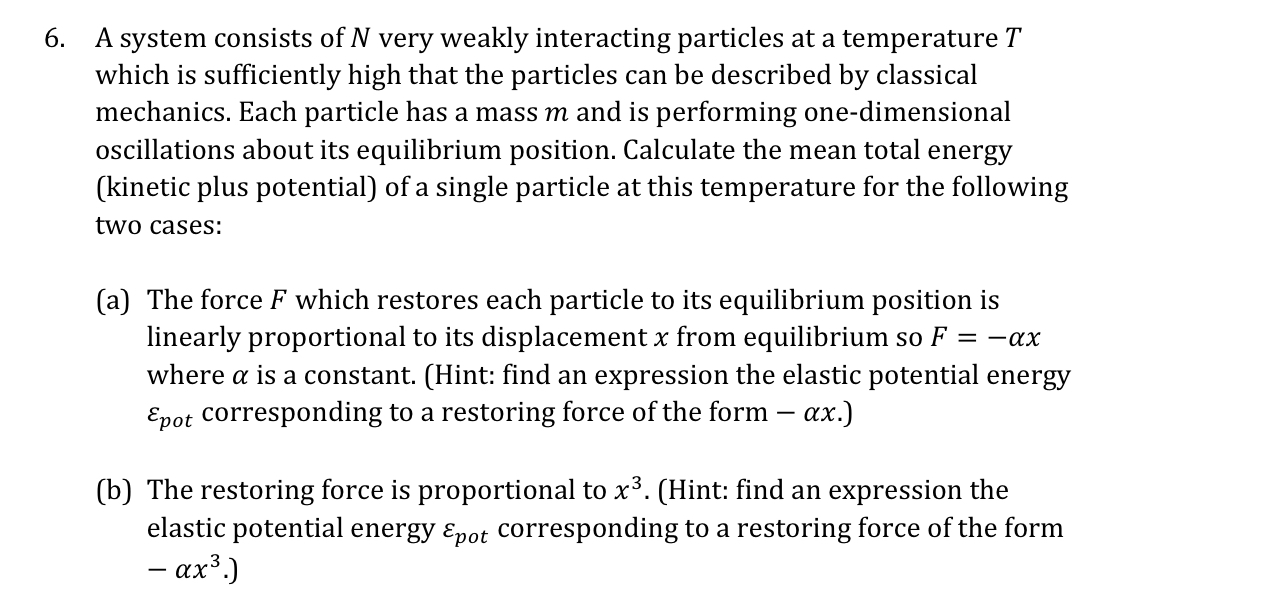 Solved A system consists of N ﻿very weakly interacting | Chegg.com