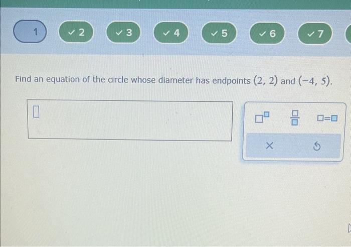Solved Find an equation of the circle whose diameter has | Chegg.com