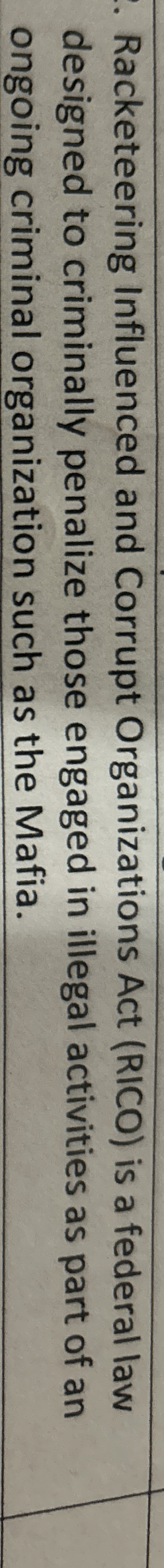 Solved Racketeering Influenced and Corrupt Organizations Act | Chegg.com