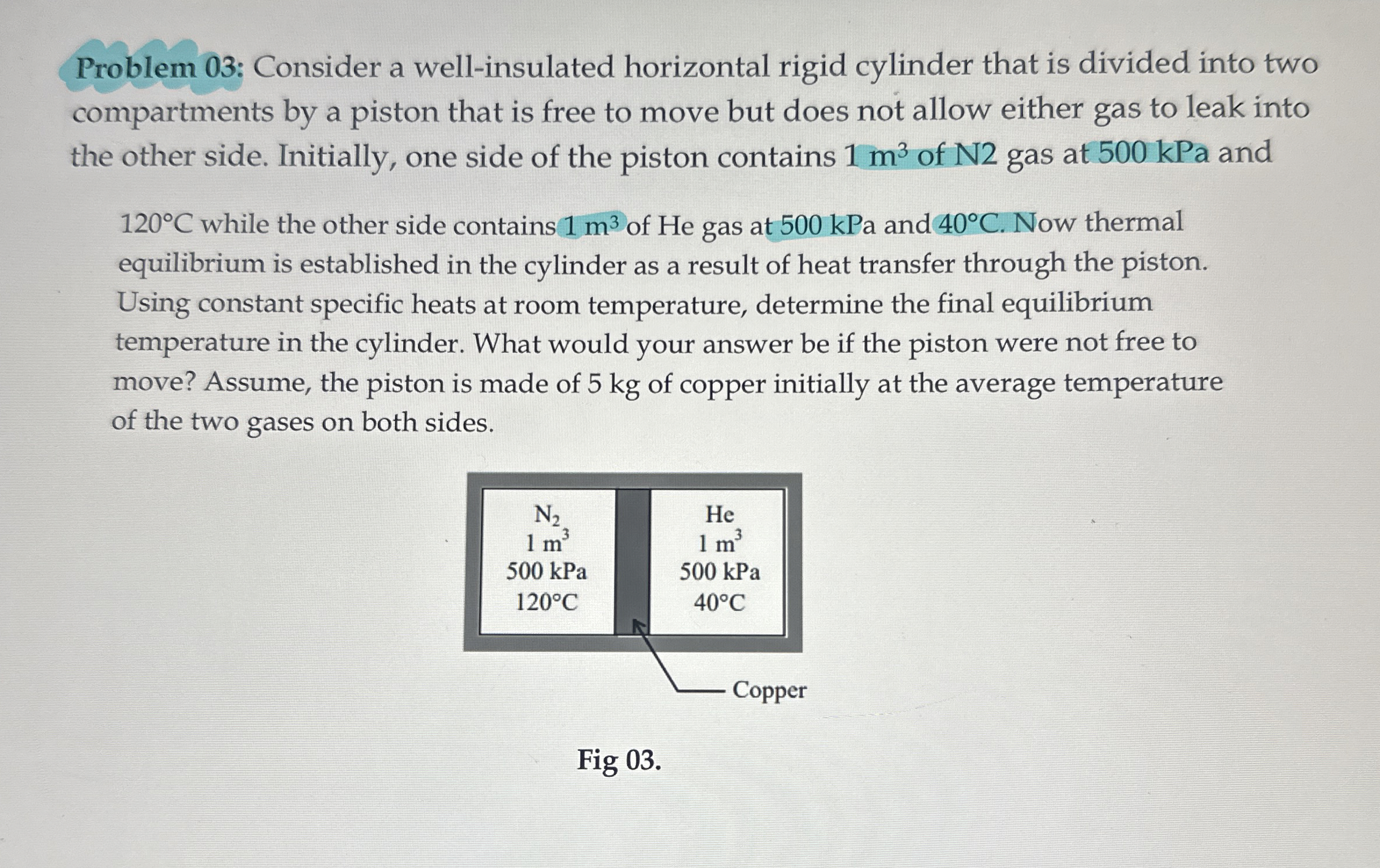 Solved Problem 03: Consider a well-insulated horizontal | Chegg.com