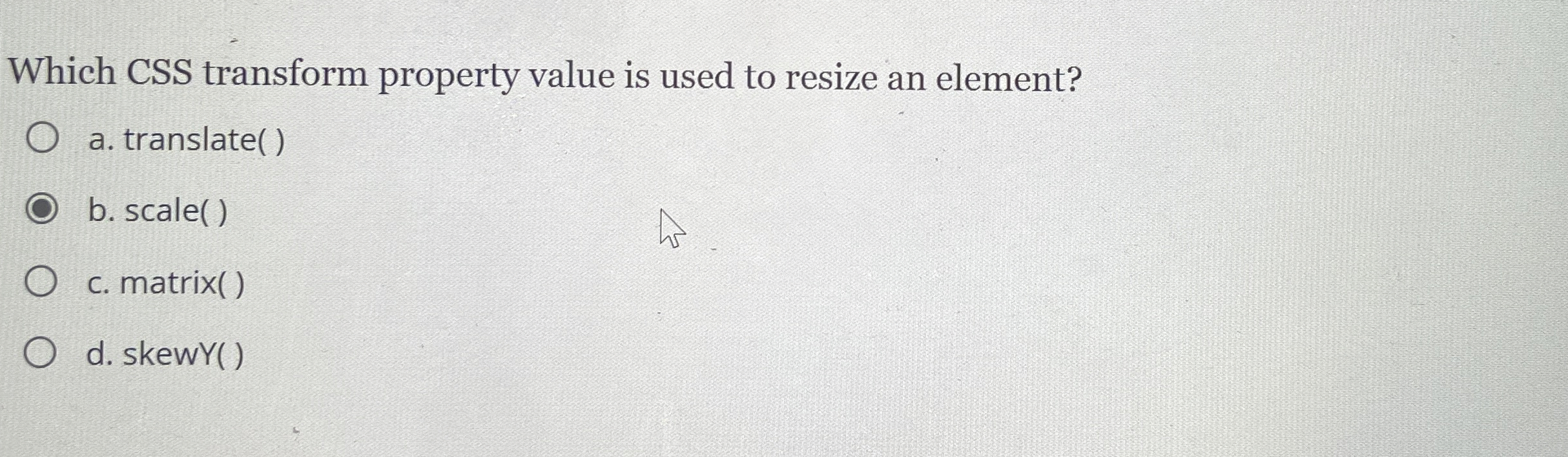Solved Which CSS transform property value is used to resize | Chegg.com