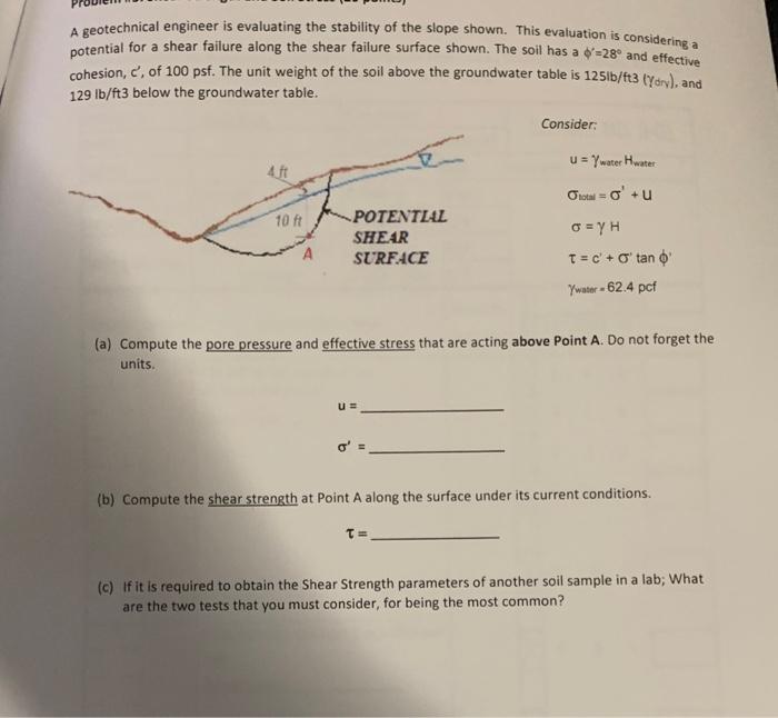 Solved A geotechnical engineer is evaluating the stability | Chegg.com