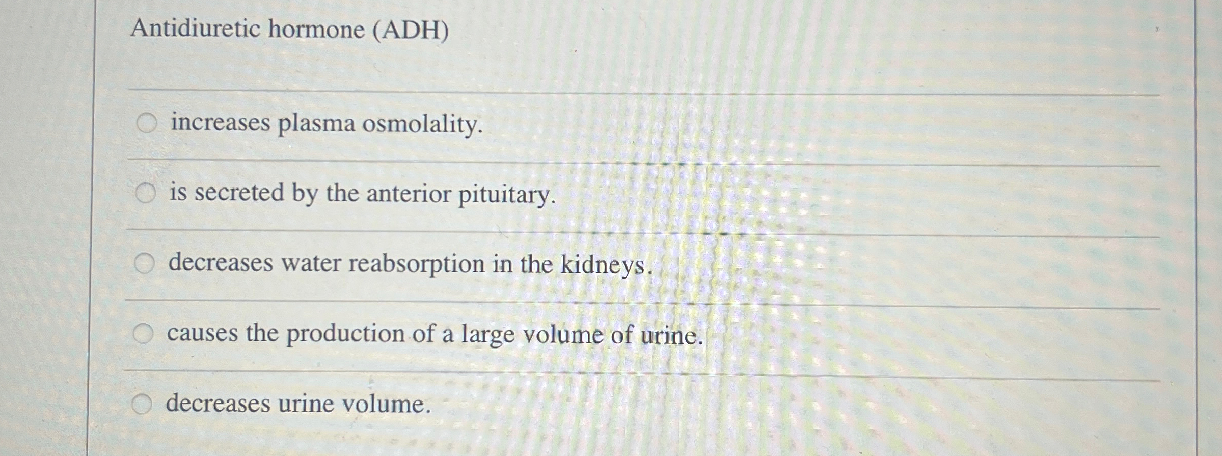 Solved Antidiuretic hormone (ADH)q,increases plasma | Chegg.com
