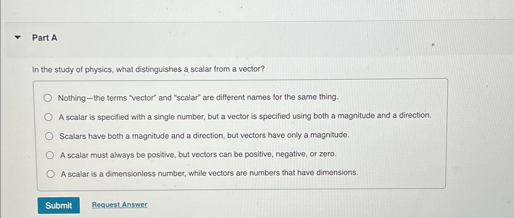 Solved Part A\\nIn the study of physics, what distinguishes | Chegg.com